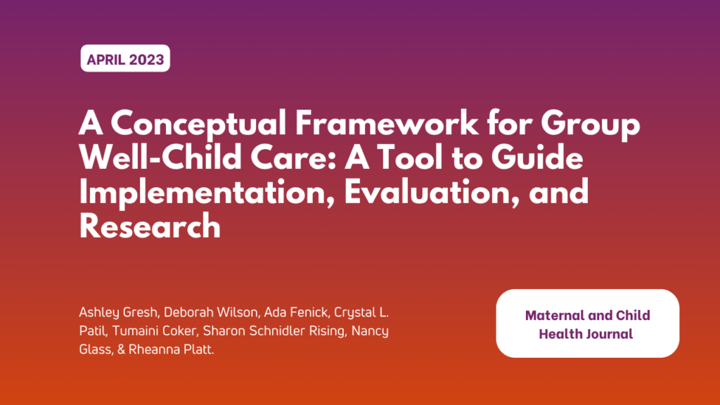 A Conceptual Framework for Group Well-Child Care: A Tool to Guide ...